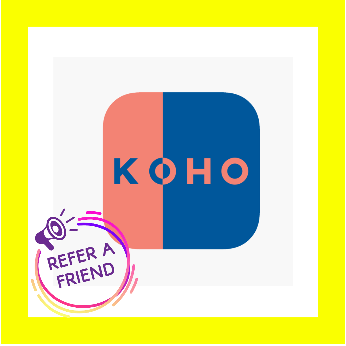 What Is The KOHO Refer-A-Friend Program? | Loans Canada